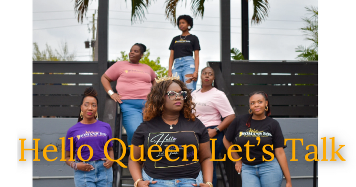 HELLO QUEEN LET'S TALK